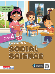 Future Kids Social Science Class 4 | Future Kids Publication Pvt. Ltd.