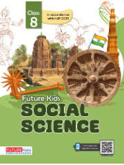 Future Kids Social Science Class 8 | Future Kids Publication Pvt. Ltd.